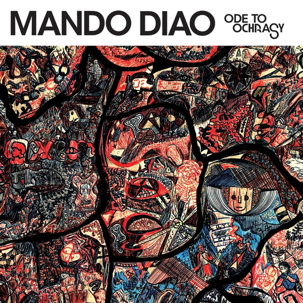Mando Diao - Ode To Ochrasy (2006) [2CD Limited Edition] on HD24Bit.com