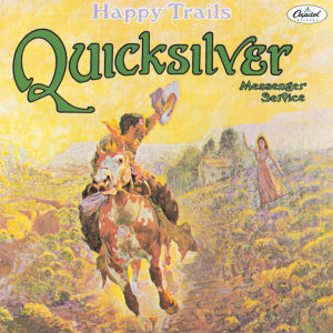 Quicksilver Messenger Service - Happy Trails (1969) [Hi-Res 24Bit] on ...