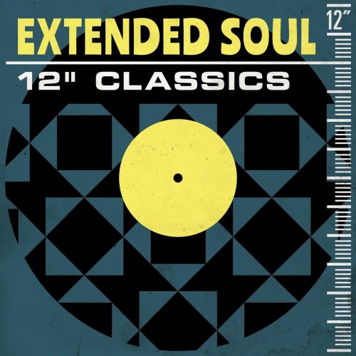 Extended Soul: 12'' Classics (2018) on HD24Bit.com