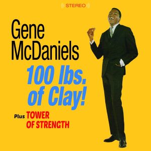 Gene McDaniels - 100 Lbs. Of Clay! & Tower Of Strength 1998 [Remastered ...