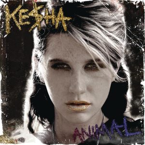 Kesha - Animal (Expanded Edition) (2010) | BestLossless.com