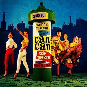 Skip Martin - Swingin' Things from Can-Can (Remastered from the ...