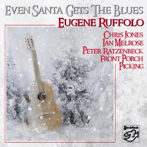 Eugene Ruffolo - Even Santa Get's The Blues (2020) [Hi-Res 24Bit] on ...