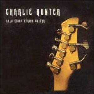 Charlie Hunter - Solo Eight-String Guitar (2000) on HD24Bit.com