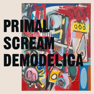 Primal Scream - Demodelica (2021) on HD24Bit.com
