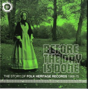 VA - Before The Day Is Done - The Story Of Folk Heritage Records 1968-1975 (2022, 3CD) on ...