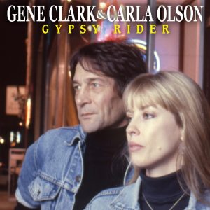 Gene Clark, Carla Olson - Gypsy Rider (Remastered) (2023) [24Bit] on HD24Bit.com