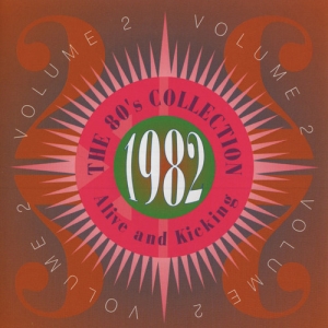 VA - The 80's Collection - 1982 Alive And Kicking [2 CD] - 1994 on HD24Bit.com