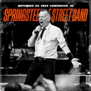 Bruce Springsteen & The E Street Band - 2024-11-22 Rogers Arena ...
