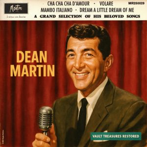 Dean Martin - A Grand Selection Of His Beloved Songs (Restored Edition ...