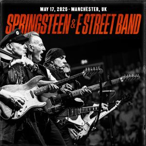 Bruce Springsteen - 2025/05/17 Manchester, GB (2025) on HD24Bit.com