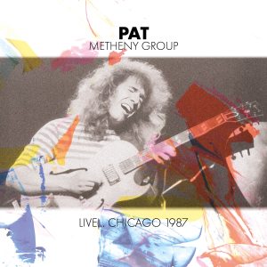 Pat Metheny Group - Live... Chicago 1987 (2025) on HD24Bit.com