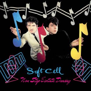 Soft Cell - Non-Stop Ecstatic Dancing (Deluxe Edition) (1981) 24-Bit on ...