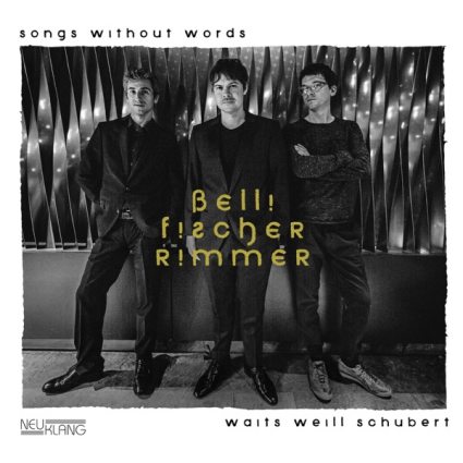Frederic Belli, Johannes Fischer, Nicholas Rimmer - Songs Without Words ...