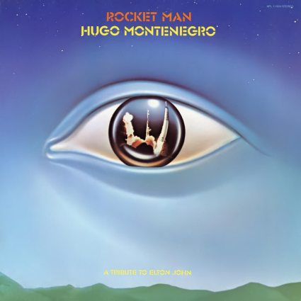 Hugo Montenegro - Rocket Man: A Tribute to Elton John (1975) 24-Bit on ...