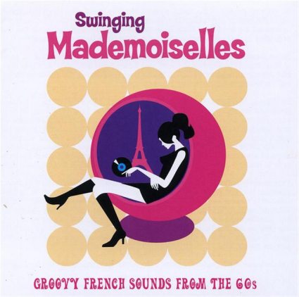 VA - Swinging Mademoiselles - Groovy French Sounds from the 60s (2005) on HD24Bit.com