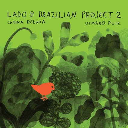 Catina DeLuna, Otmaro Ruiz - Lado B Brazilian Project 2 (2025) 24-Bit ...