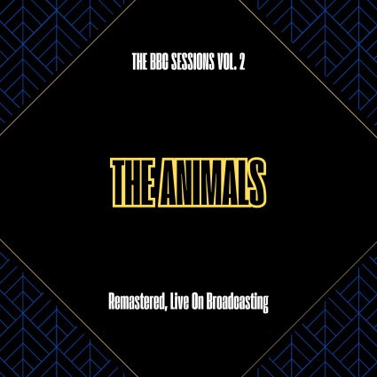 The Animals - The BBC Sessions, Vol. 2 (Remastered, Live On ...