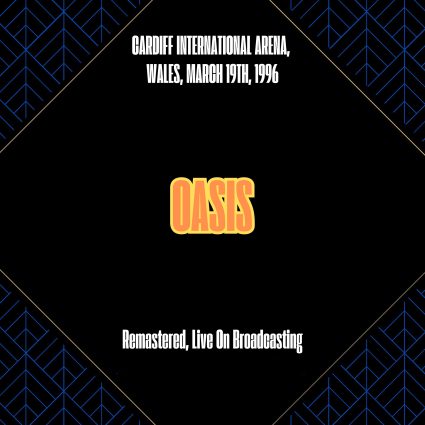 Oasis - Cardiff International Arena, Wales, March 19th, 1996 ...