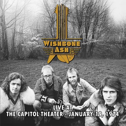 Wishbone Ash - Live at the Capitol Theater - January 19, 1974 (2025 ...