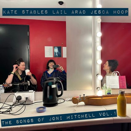 Jesca Hoop, This Is The Kit, Lail Arad - The Songs of Joni Mitchell Vol ...