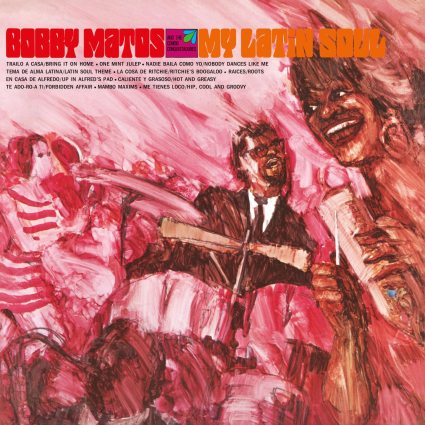 Bobby Matos And The Combo Conquistadores - My Latin Soul (2025) 24-Bit | BestLossless.com
