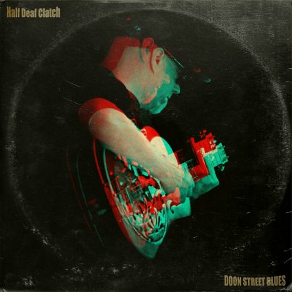 Half Deaf Clatch - Doon Street Blues (2025) 24-Bit on HD24Bit.com