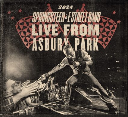 Bruce Springsteen & The E Street Band - Live From Asbury Park 2024 ...
